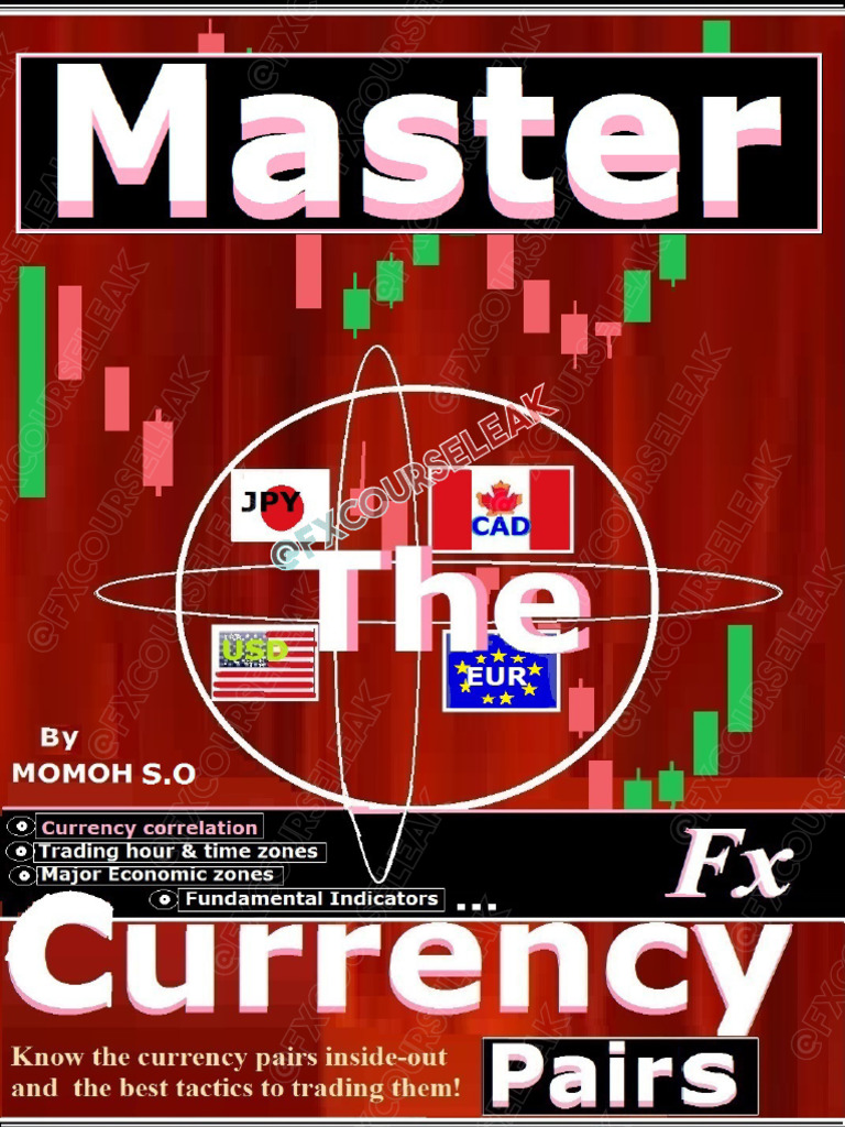 Master The FX Currency Pairs | PDF | Cost Of Living | Foreign Exchange ...