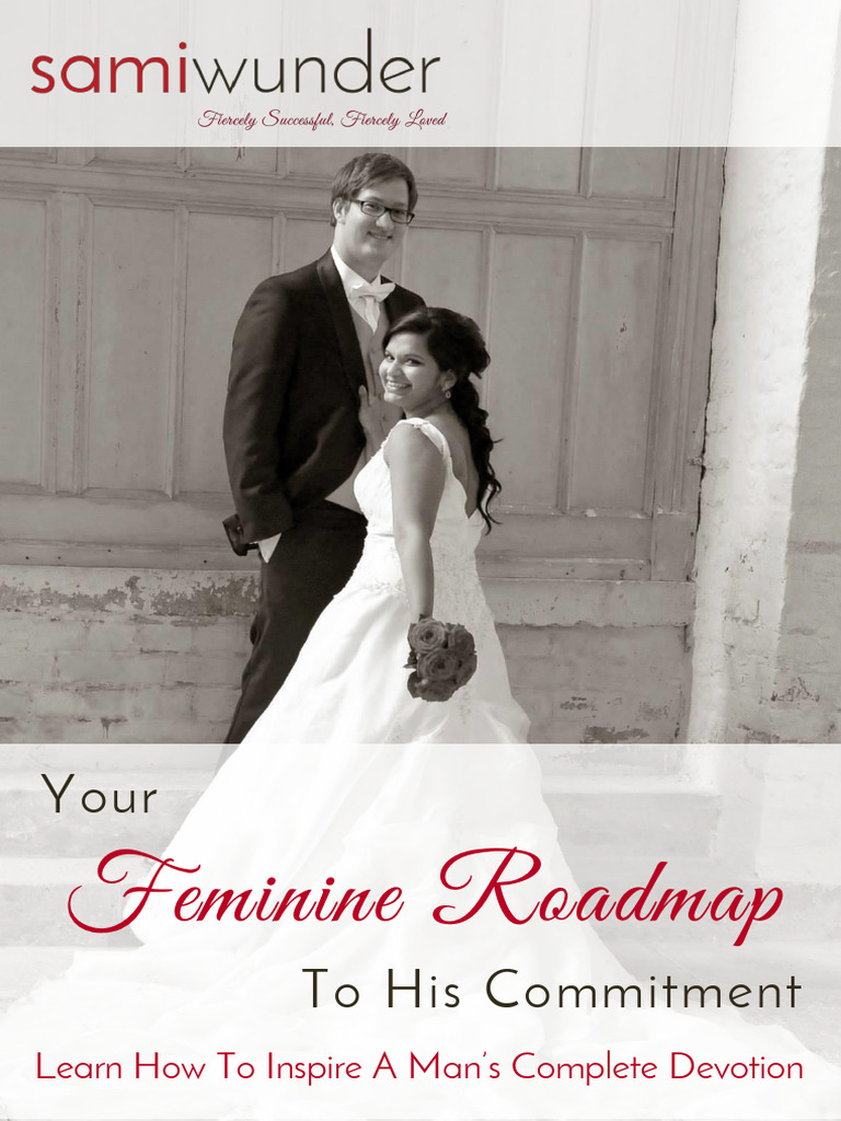 Sami Wunder - Your Feminine Roadmap To His Commitment | PDF | Love ...