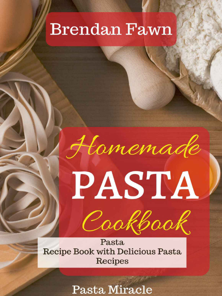 HOMEMADE PASTA COOKBOOK | PDF | Pasta | Pesto