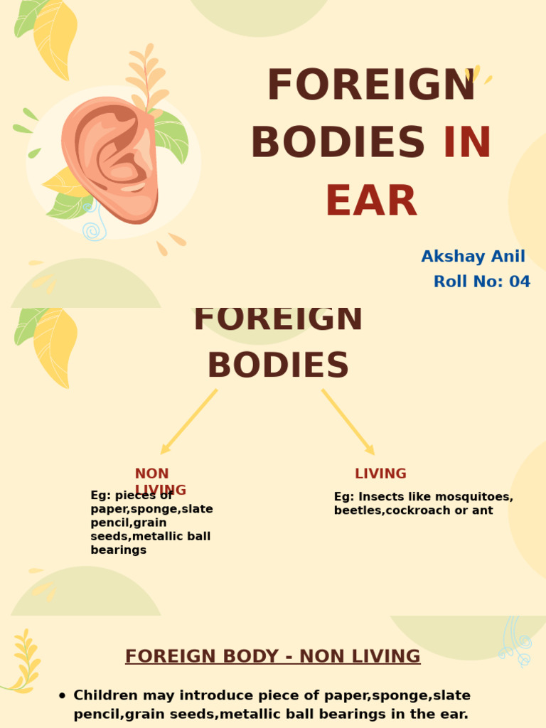 Foreign Bodies in Ear | PDF | Ear | Clinical Medicine