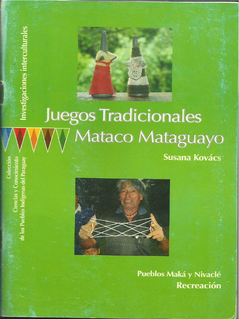 Juegos Tradicionales Mataco Mataguayo | PDF