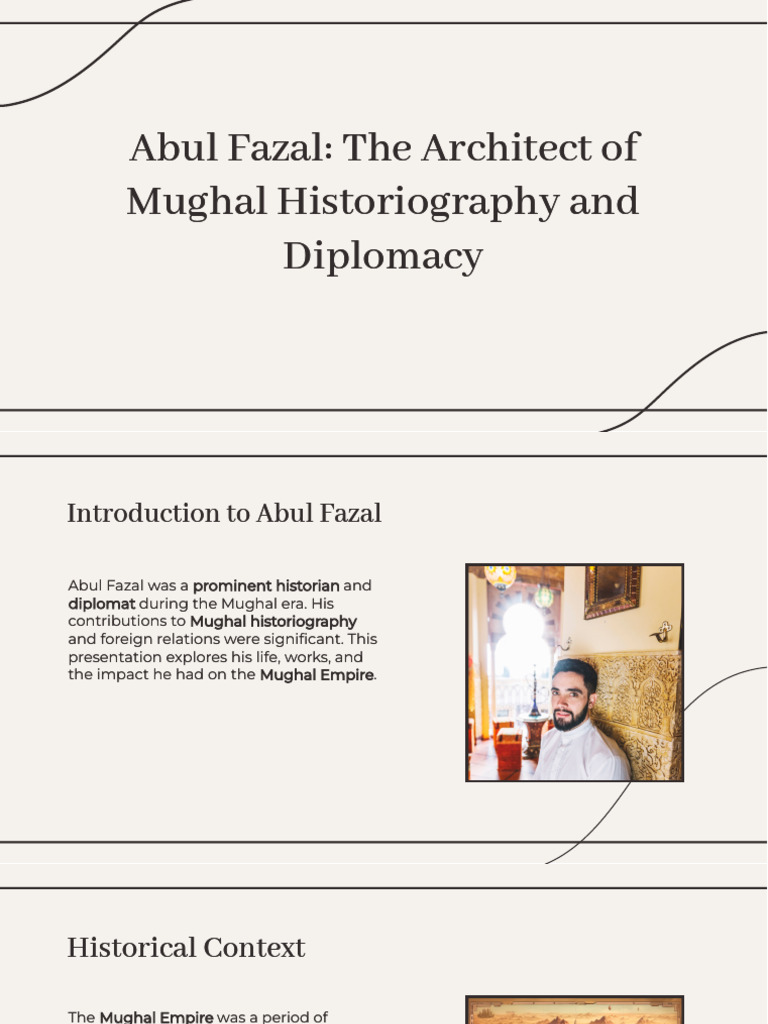 Slidesgo Abul Fazal The Architect of Mughal Historiography and ...