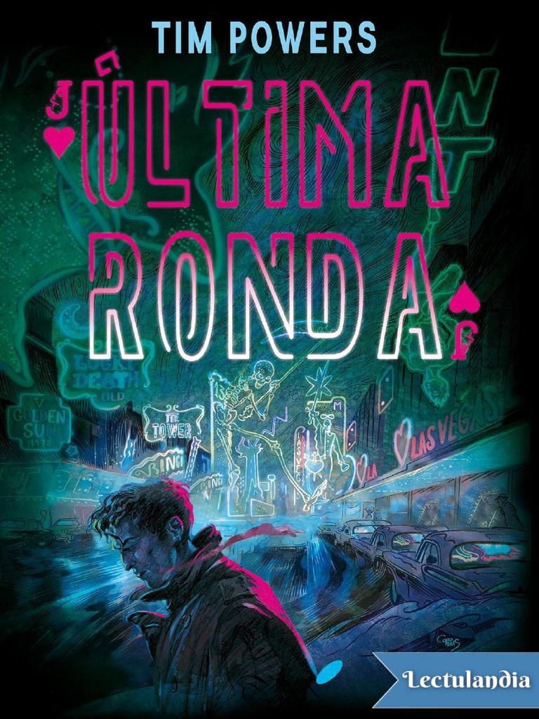 Ultima Ronda - Tim Powers | PDF | Jugando a las cartas