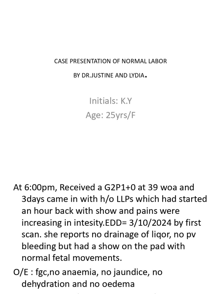 CASE PRESENTATION OF NORMAL LABOR by Lydia | PDF | Childbirth ...