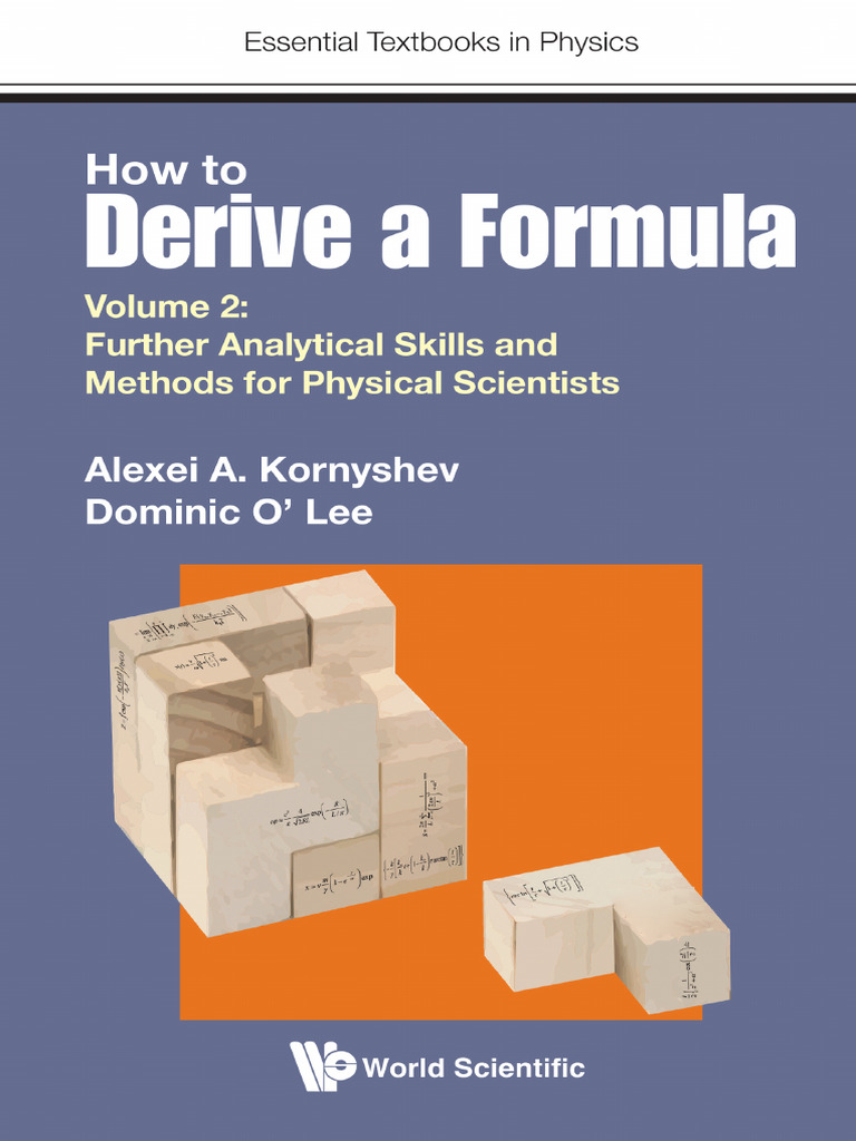 How to Derive a Formula (Vol. 2) [by Alexei a. Kornyshev Dominic OLee] | PDF | Integral ...