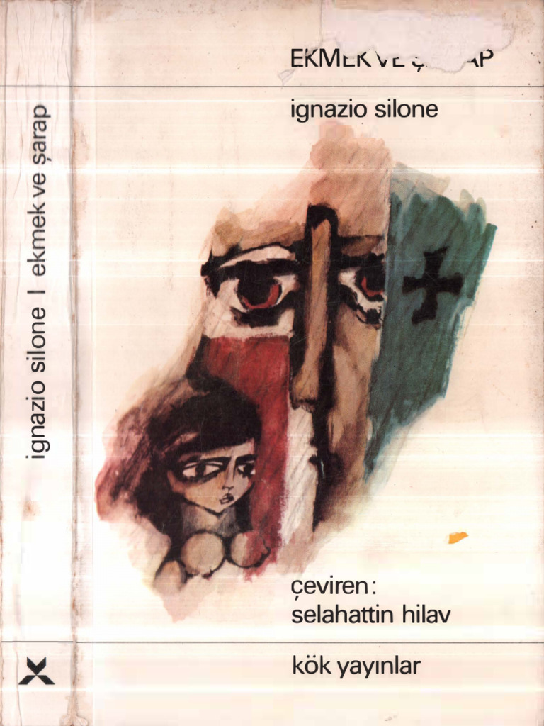 İgnazio Silone Ekmek Ve Şarap Kök Yayınları | PDF