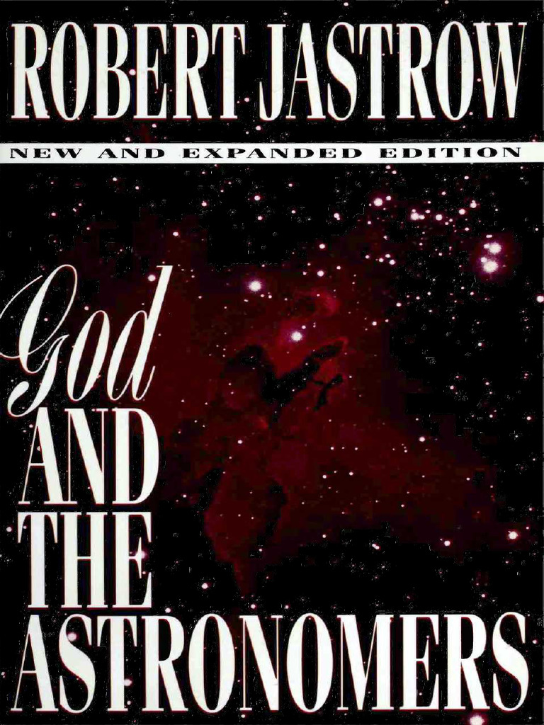 Robert Jastrow - God and the Astronomers-W. W. Norton & Co. (1992) | PDF | Galaxy | Redshift