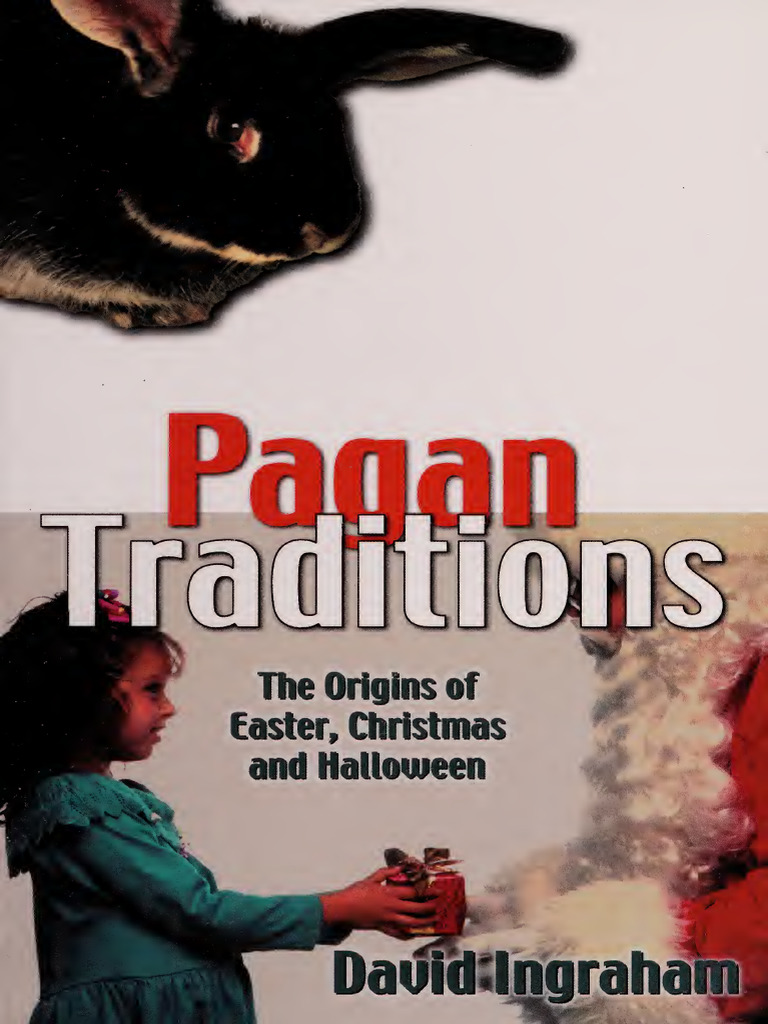 Pagan Roots of Holiday Traditions | PDF | Jacob | Ten Commandments