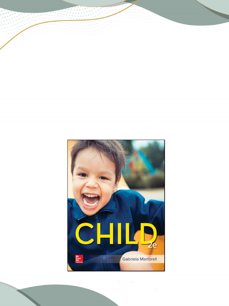 Download full (eBook PDF) Child 2nd Edition By Gabriela Martorell ebook ... Download full (eBook PDF) Child 2nd Edition By Gabriela Martorell ebook ...