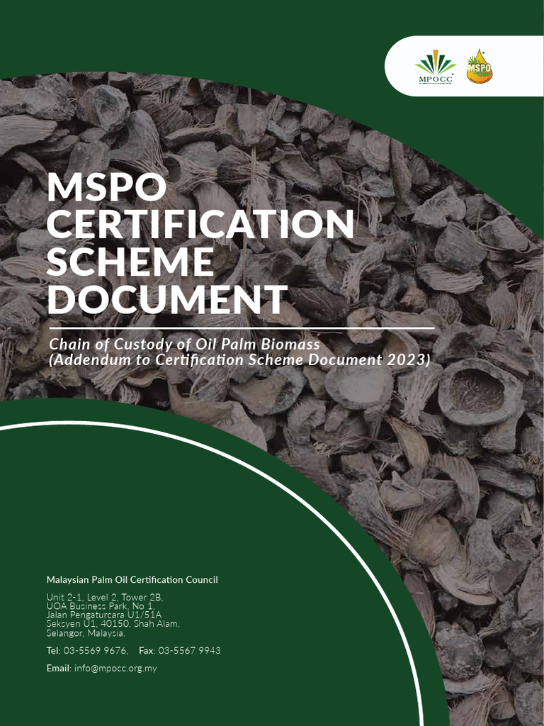 Mspo Certification Scheme Document Chain of Custody of Oil Palm Biomass ...
