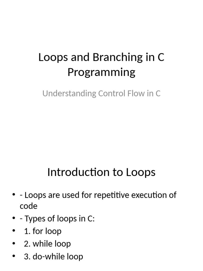 Loops and Branching in C | PDF