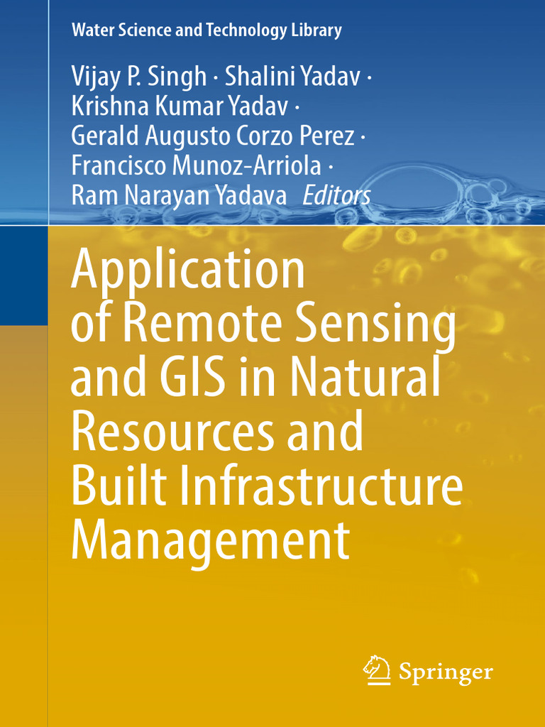 Application of Remote Sensing and GIS in Natural Resources and Built Infrastructure Management ...
