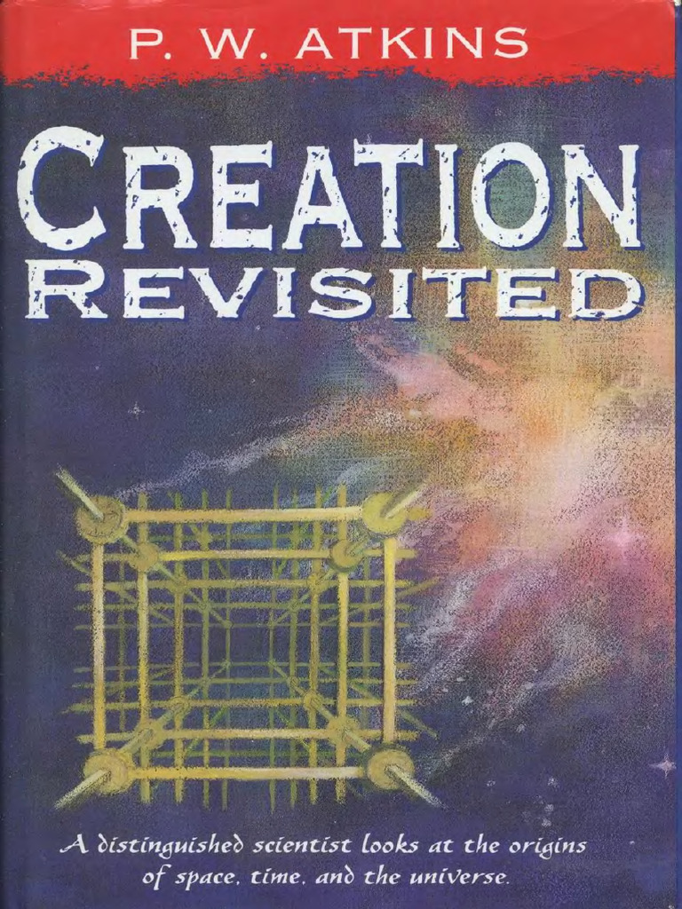 Creation Revisited - P. W. Atkins | PDF