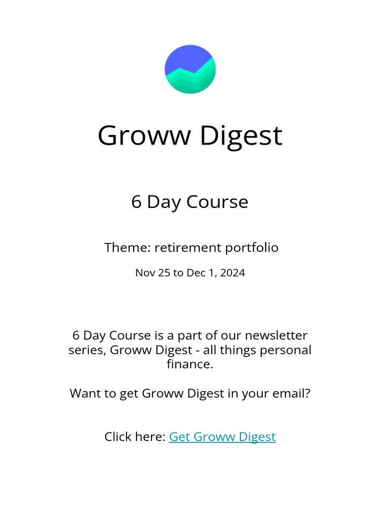 Groww Digest 6-Day-Course - 25 Nov to 1 Dec 24 | PDF | Retirement | Inflation