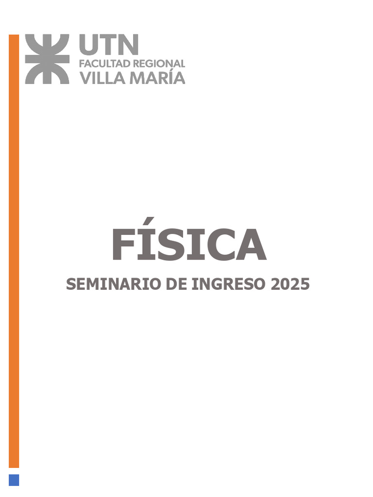 Cuadernillo Física - Seminario de Ingreso 2025 - UTN FRVM | PDF | Vector Euclidiano | Medición