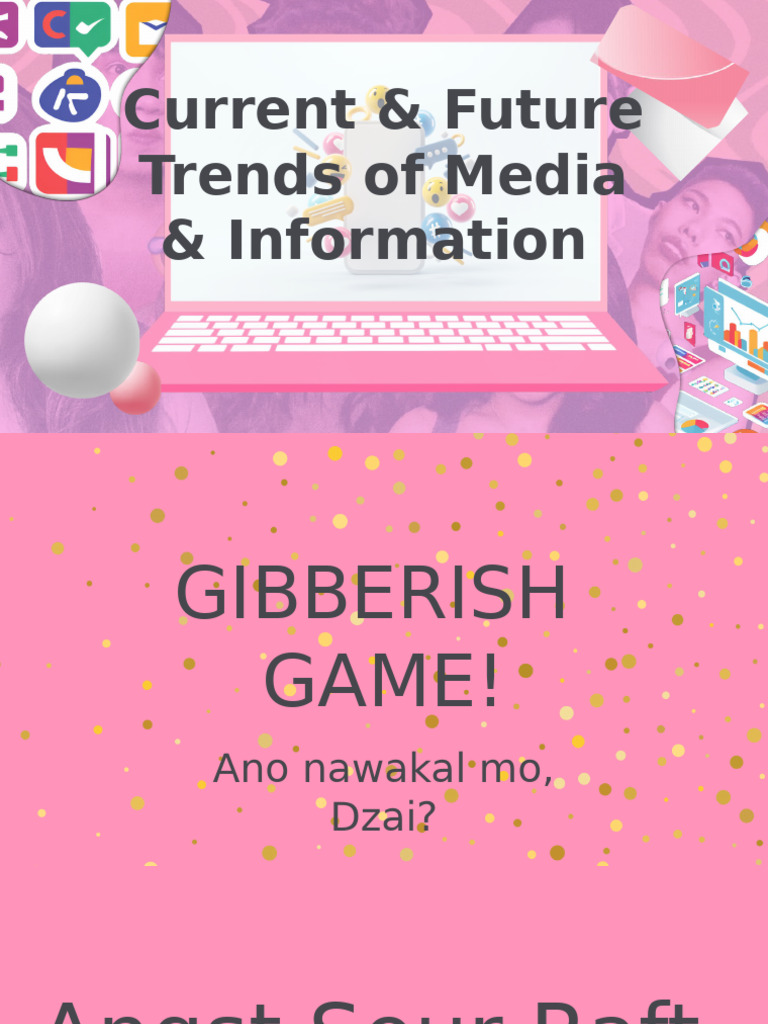Group 5 Current Future Trends of Media Information 20241113 121803 0000 ... Group 5 Current Future Trends of Media Information 20241113 121803 0000 ...
