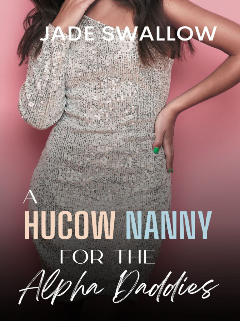 A Hucow Nanny For The Alpha Daddies - Swallow Jade | PDF | Seio | Babá