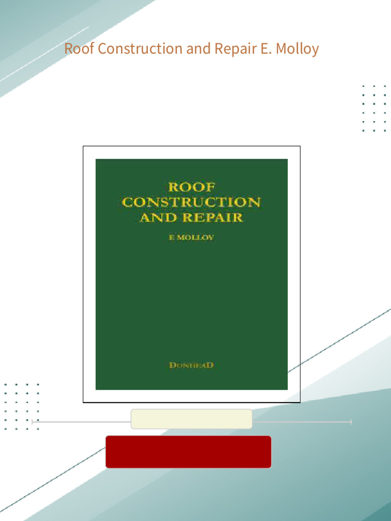Download ebooks file Roof Construction and Repair E. Molloy all ... Download ebooks file Roof Construction and Repair E. Molloy all ...