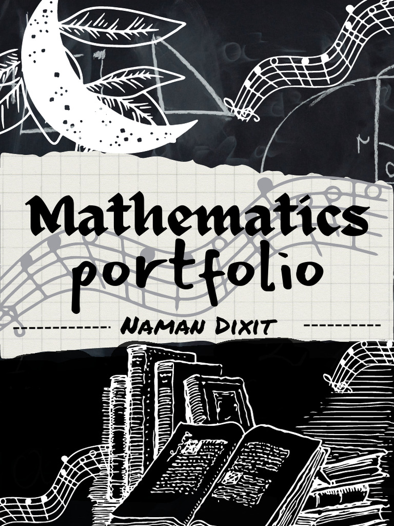 Math Portfolio by Naman Dixit | PDF