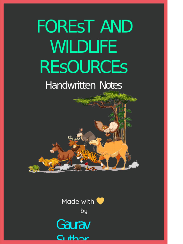 Forest and Wildlife Resources Notes | PDF | Endangered Species | Forests