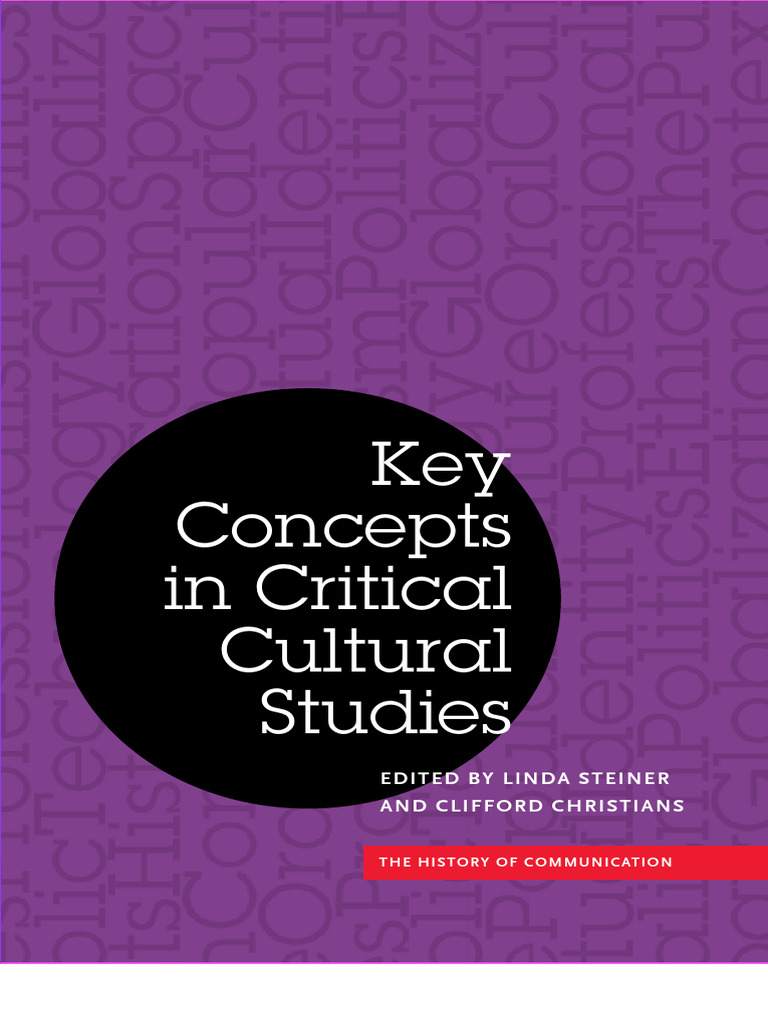Key Concepts in Critical Cultural Studies -- Linda Steiner; Joli Jensen ...