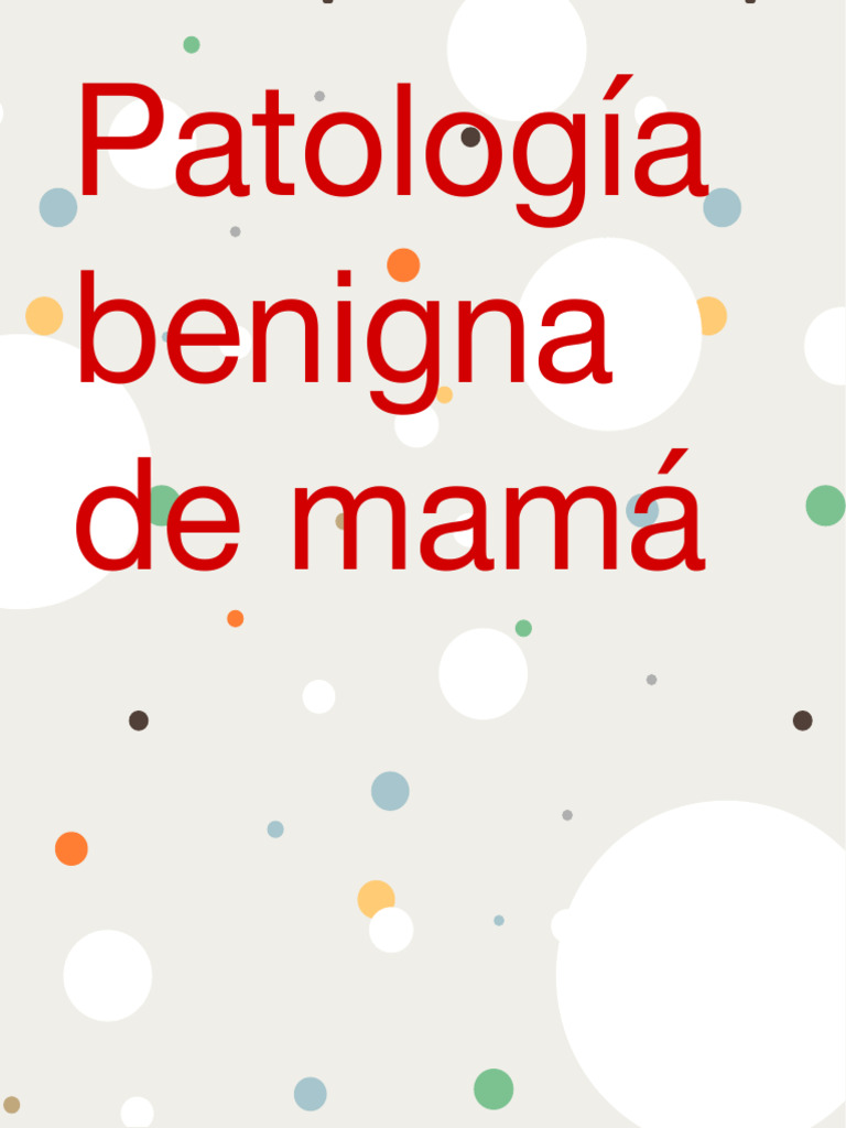 Patología Benigna de Mama | PDF | Pecho | Cáncer de mama