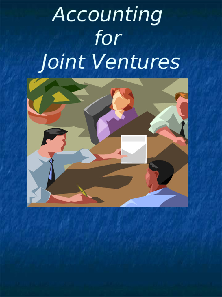 Joint Venture Accounting Explained | PDF | Joint Venture | Partnership