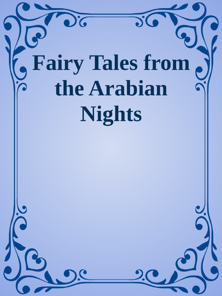 Fairy Tales From The Arabian Nights by E.dixon (Classic) | PDF
