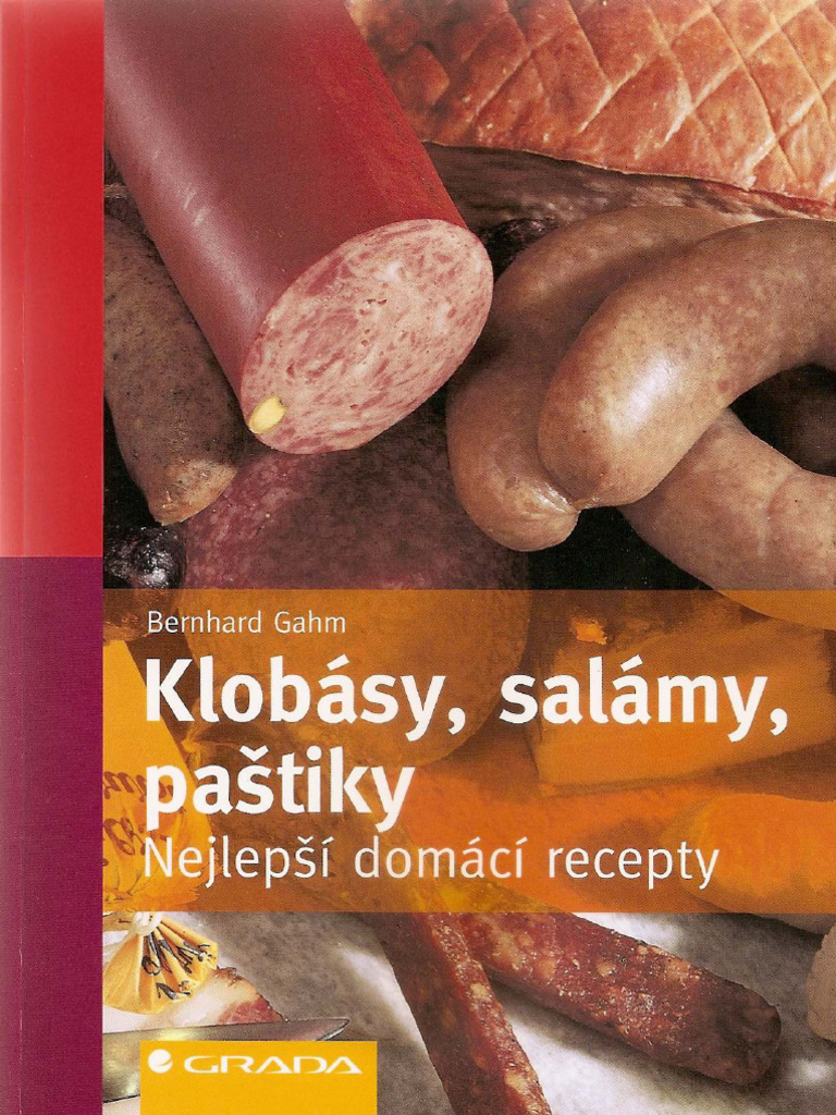 Klobásy, Salámy, Paštiky Nejlepší Domácí Recepty 2007 | PDF