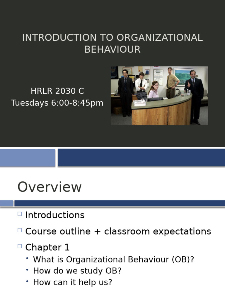 Week 1 - Intro To OB Slides | PDF | Organizational Behavior | Attitude (Psychology)
