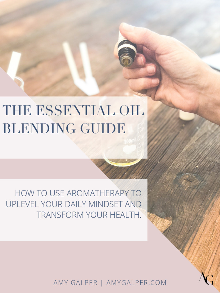 Essential Oil Blending Guide | PDF | Essential Oil | Aromatherapy