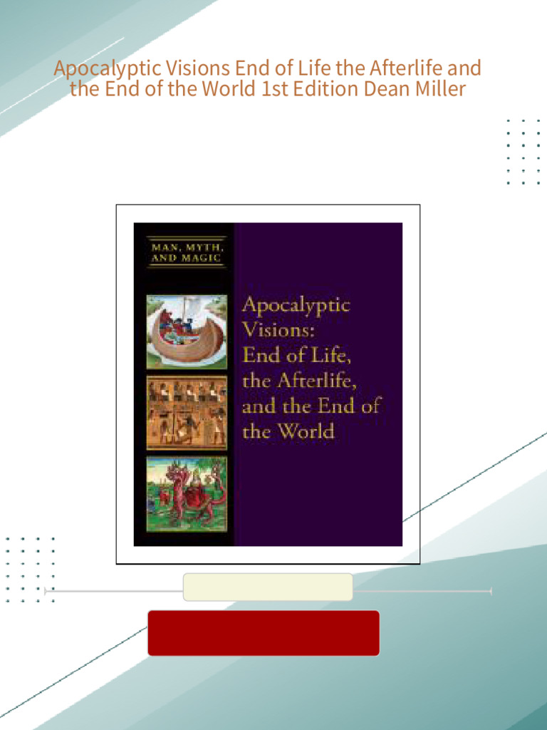 Download ebooks file Apocalyptic Visions End of Life the Afterlife and ... Download ebooks file Apocalyptic Visions End of Life the Afterlife and ...