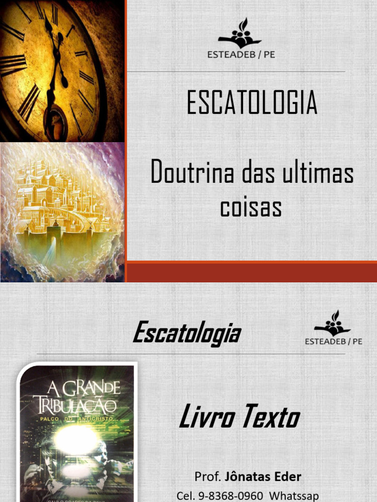 03 - 33 Escatologia, doutrina das últimas coisas, aula 3 - ESTEADEB | PDF | Escatologia ...