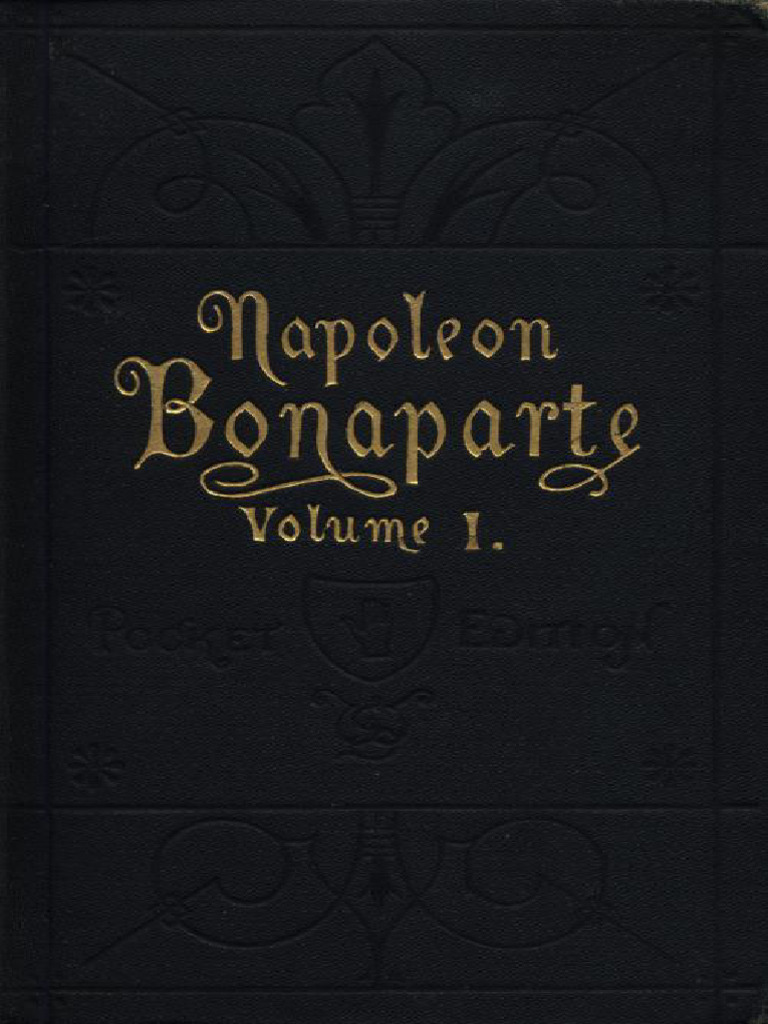 Life of Napoleon Bonaparte, Volume I. - Walter Scott, 2015 (196p) | PDF ...