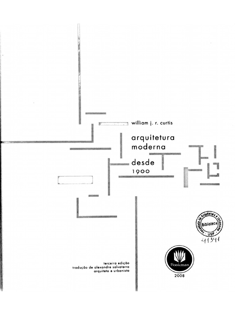 CURTIS, William. O Estilo Internacional, o Talento Individual e o Mito ...