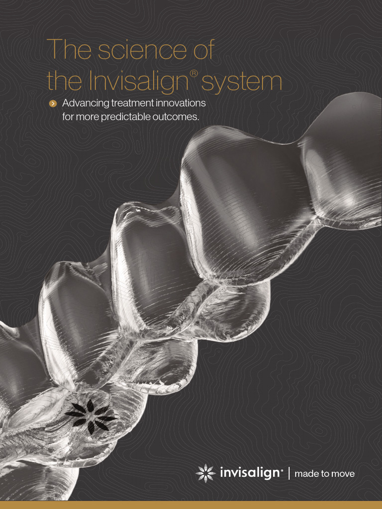 Science of Invisalign Brochure | PDF | Orthodontics | Dentistry Branches