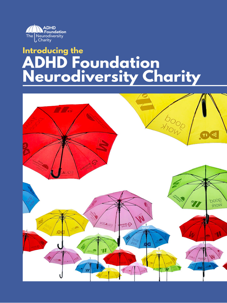 Introducing The ADHD Foundation Neurodiversity Charity 13.06 | PDF | Attention Deficit ...
