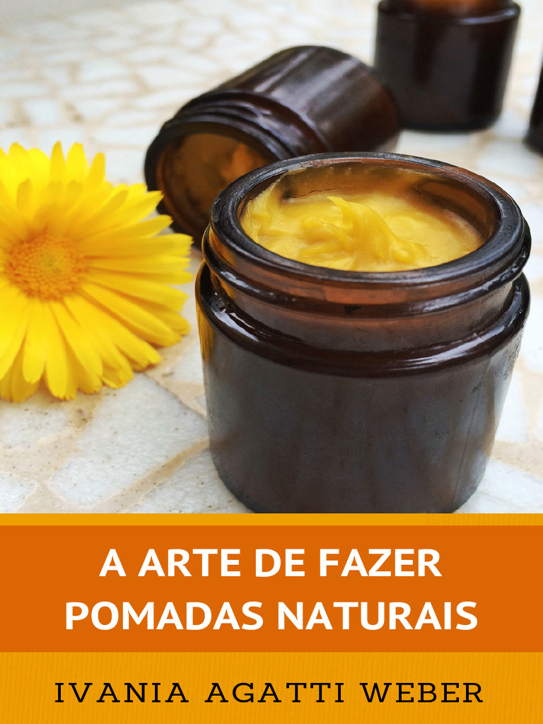 Pomadas Naturais: Receitas e Benefícios | PDF | Hemorroida | Fibra ...