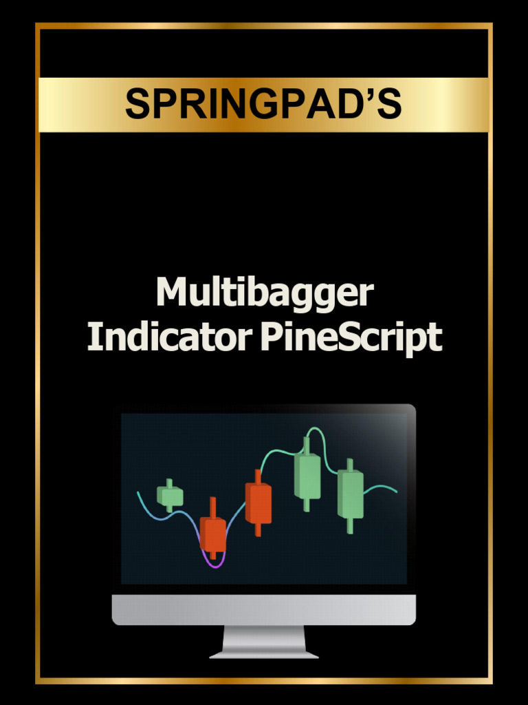 Springpad's Multibagger Indicator PineScript. | PDF