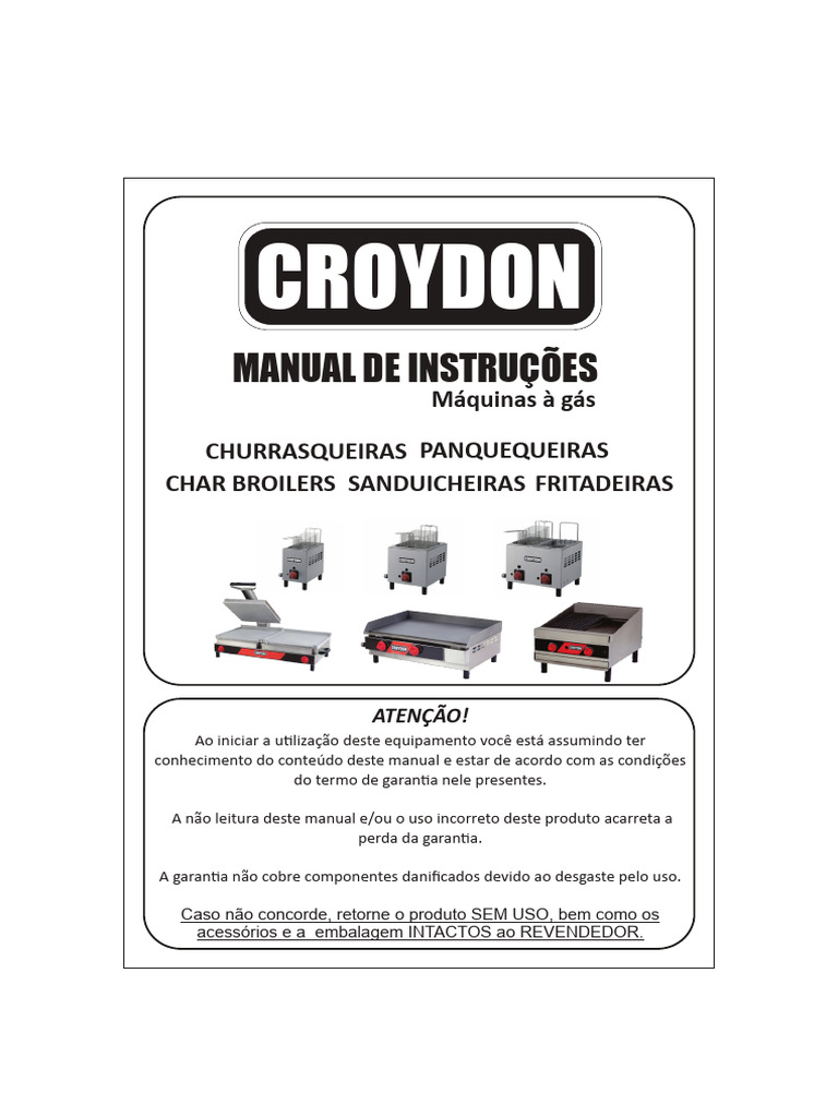 Croydon - MANUAL DE INSTRUÇÕES Máquinas À Gás CHURRASQUEIRAS ...