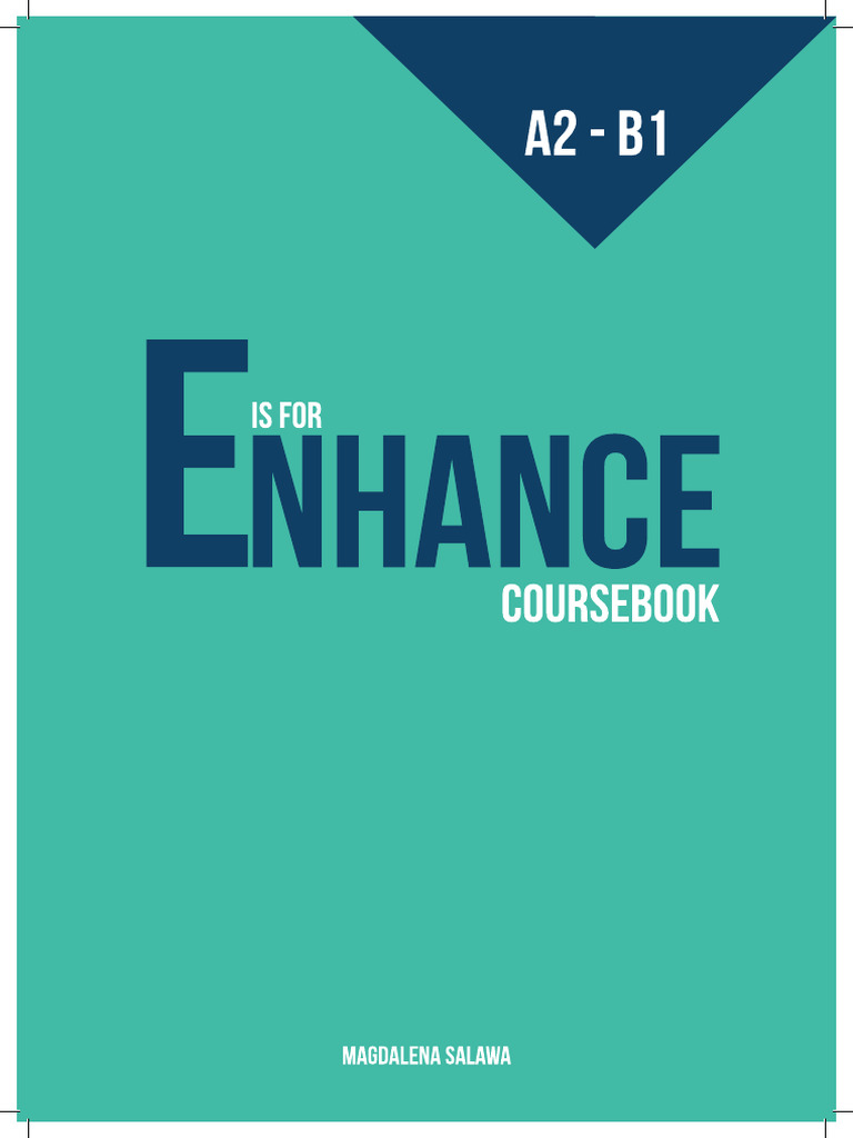 E Is For Enhance A2-B1 Coursebook | PDF