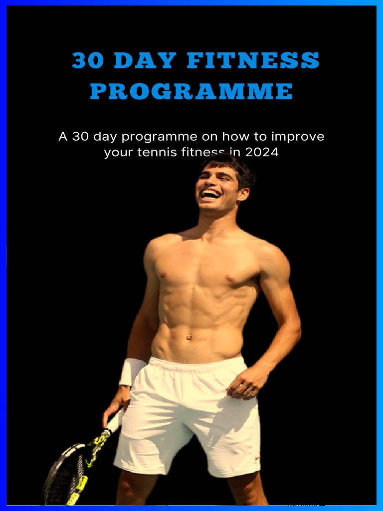 30 Day Tennis Fitness Program | PDF | Physical Fitness | Aerobic Exercise