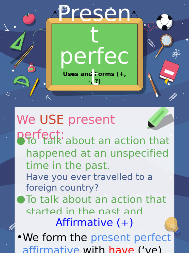 Present Perfect Uses and Forms Grammar Drills 143631 | PDF