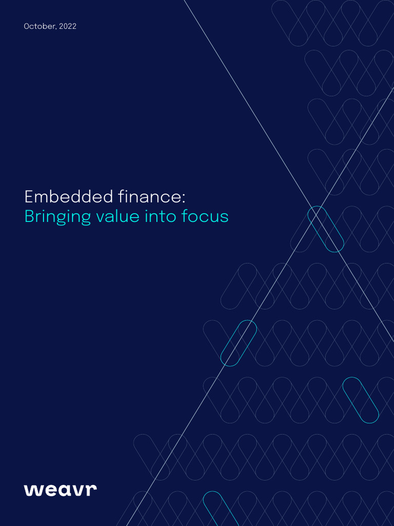 Weavr - Embedded Finance Bringing Value Into Focus - October 2022 | PDF ...