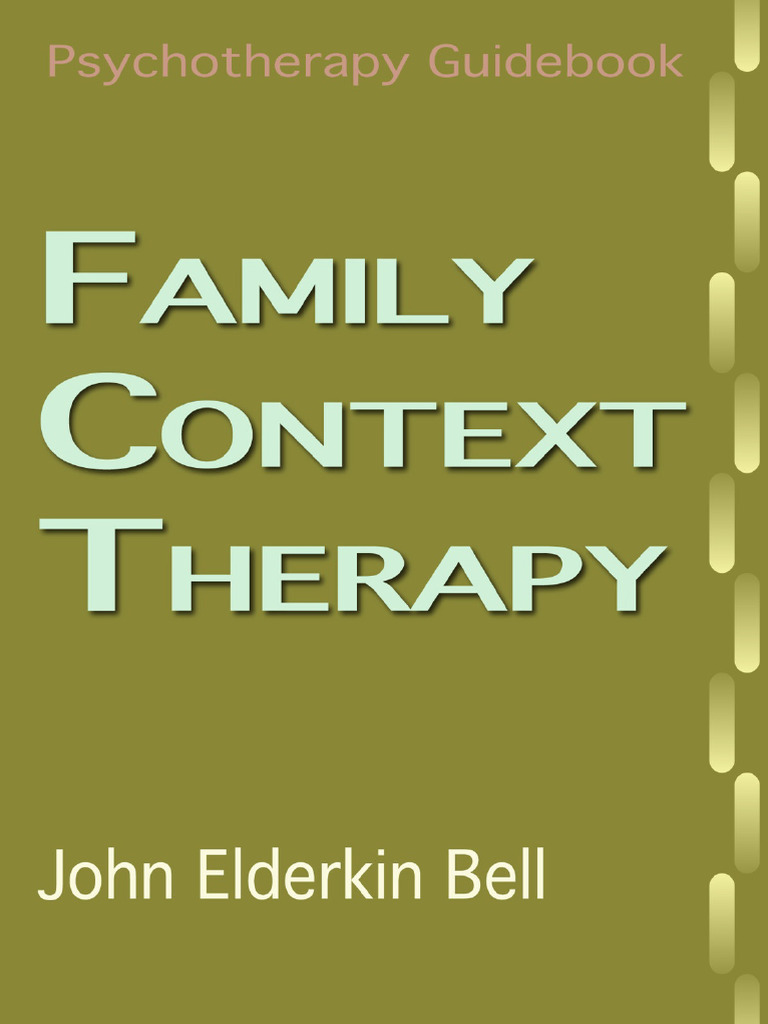 family-context-therapy | PDF | Psychotherapy | Family Therapy