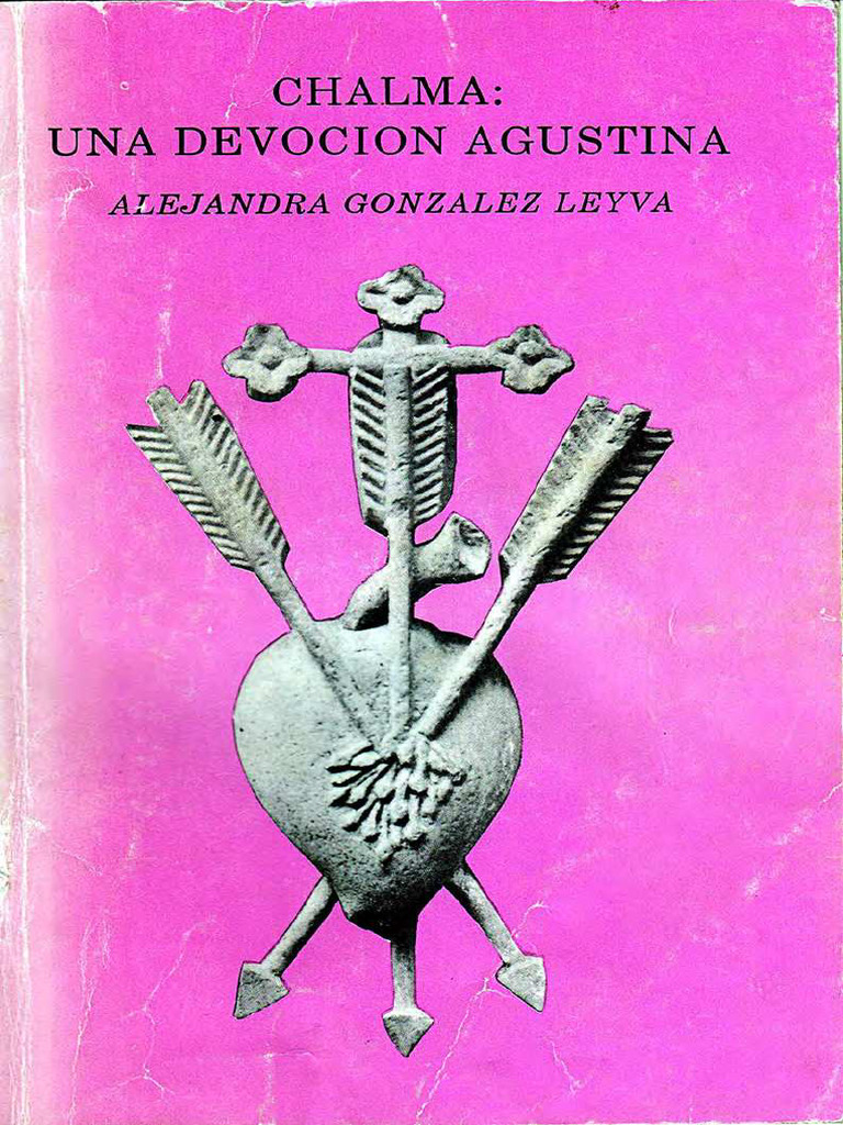 GONZALEZ Leyva, Alejandra - Chalma una devocion agustina | PDF ...