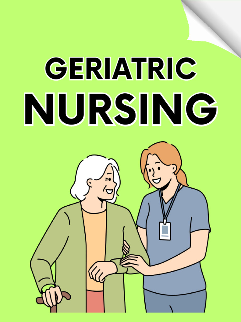 GERIATRIC NURSING Colored Study Notes | PDF | Urinary System ...