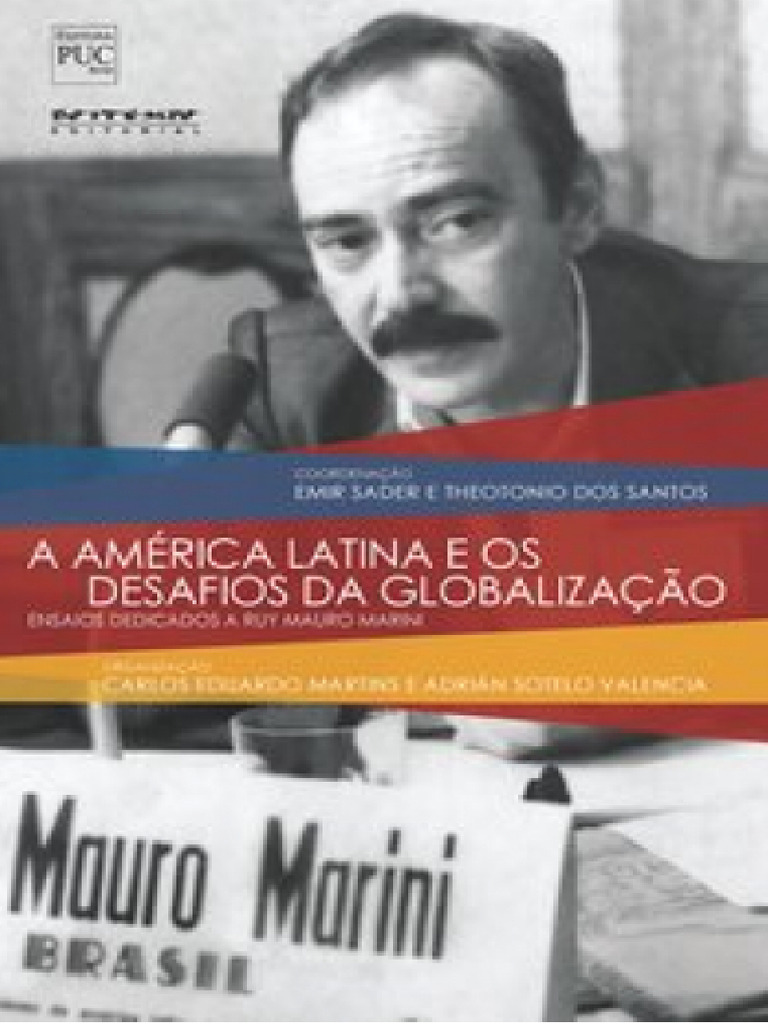 Emir Sader e Teotonio Dos Santos A America Latina e Os Desafios | PDF ...