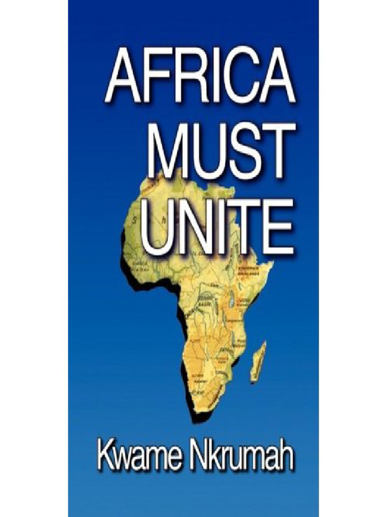 Africa Must Unite KWAME NKRUMAH | PDF