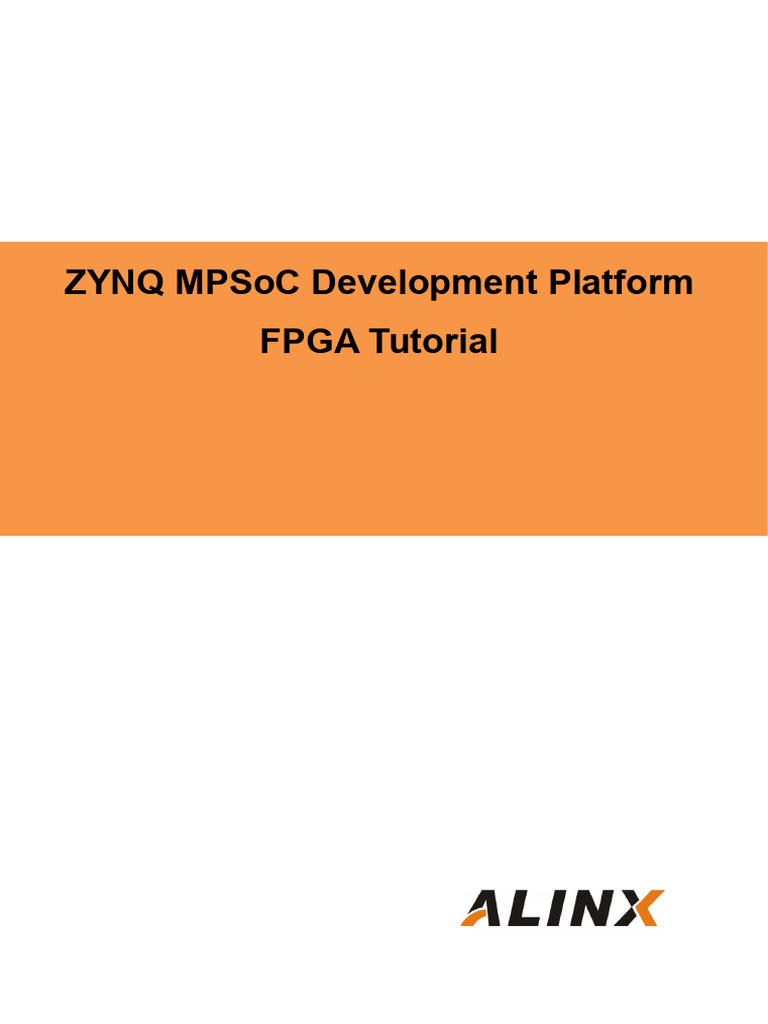 ZYNQ MPSoC Development PlatformFPGA Tutorial (Alinx) (Z-Library) | PDF | Field Programmable Gate ...